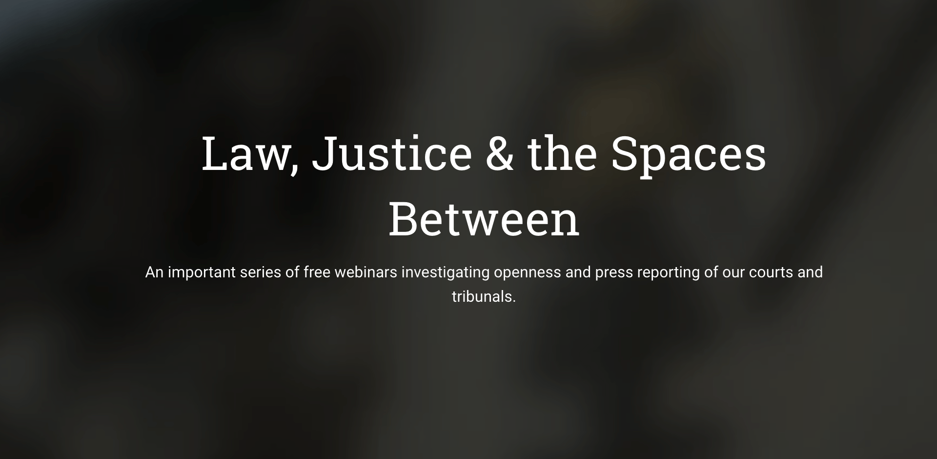 Law, Justice & the Spaces Between | The Transparency Project